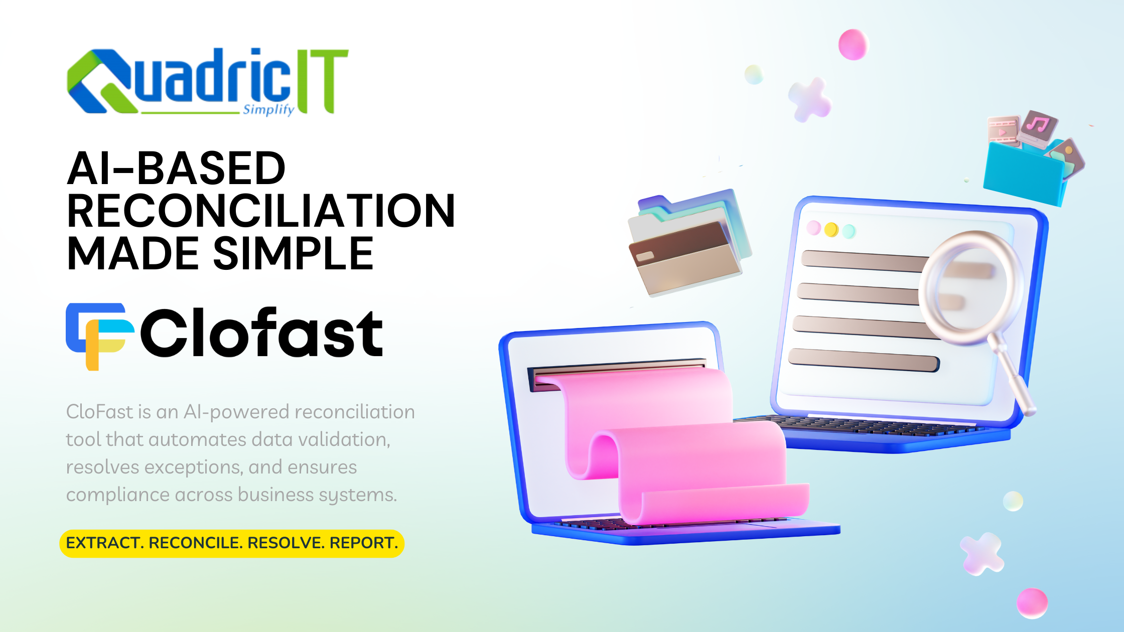 CloFast by Quadric IT: AI-Based Reconciliation Tool for Enterprise ...